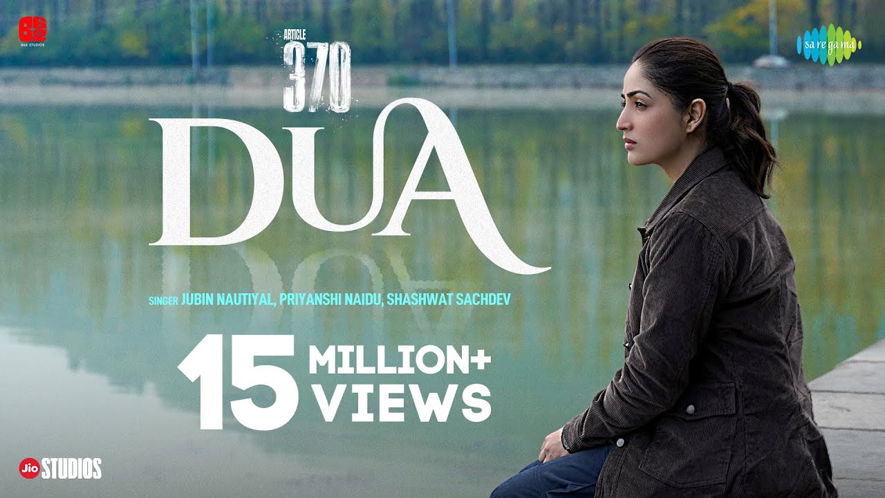 Dua Lyrics – Jubin Nautiyal | Article 370