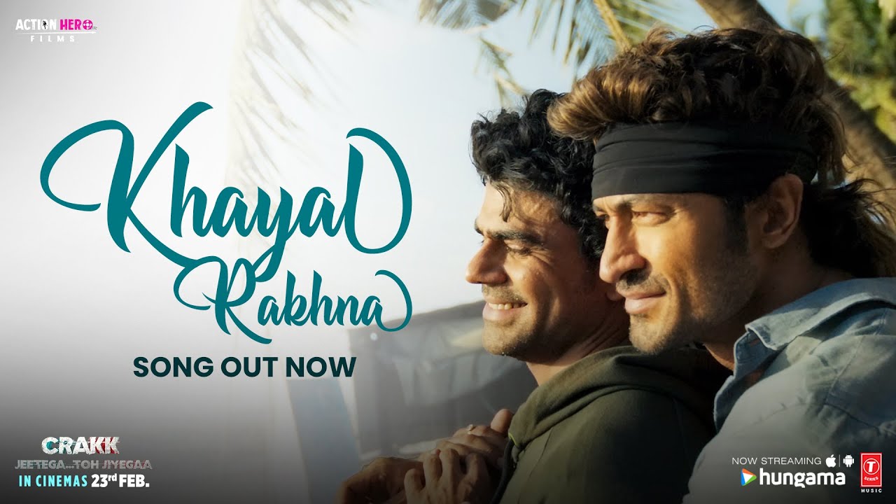 Khayal Rakhna Lyrics – Mithoon | Crakk